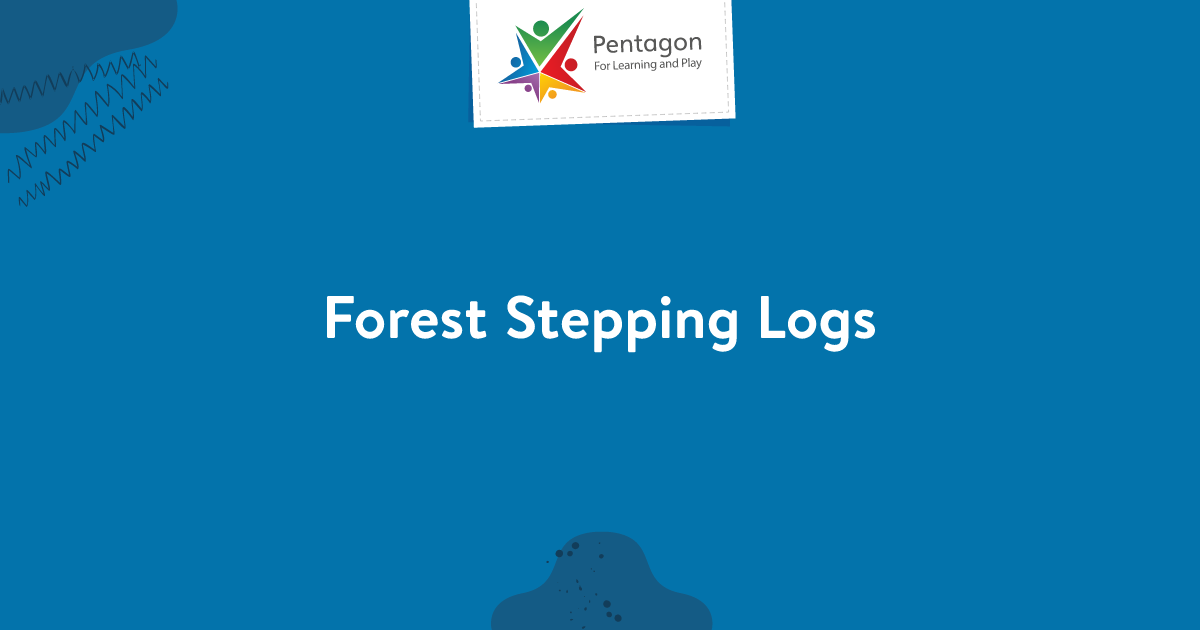 Forest Stepping Logs | Pentagon Play
