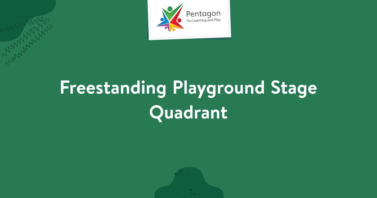 Freestanding Playground Stage Quadrant | Pentagon Play