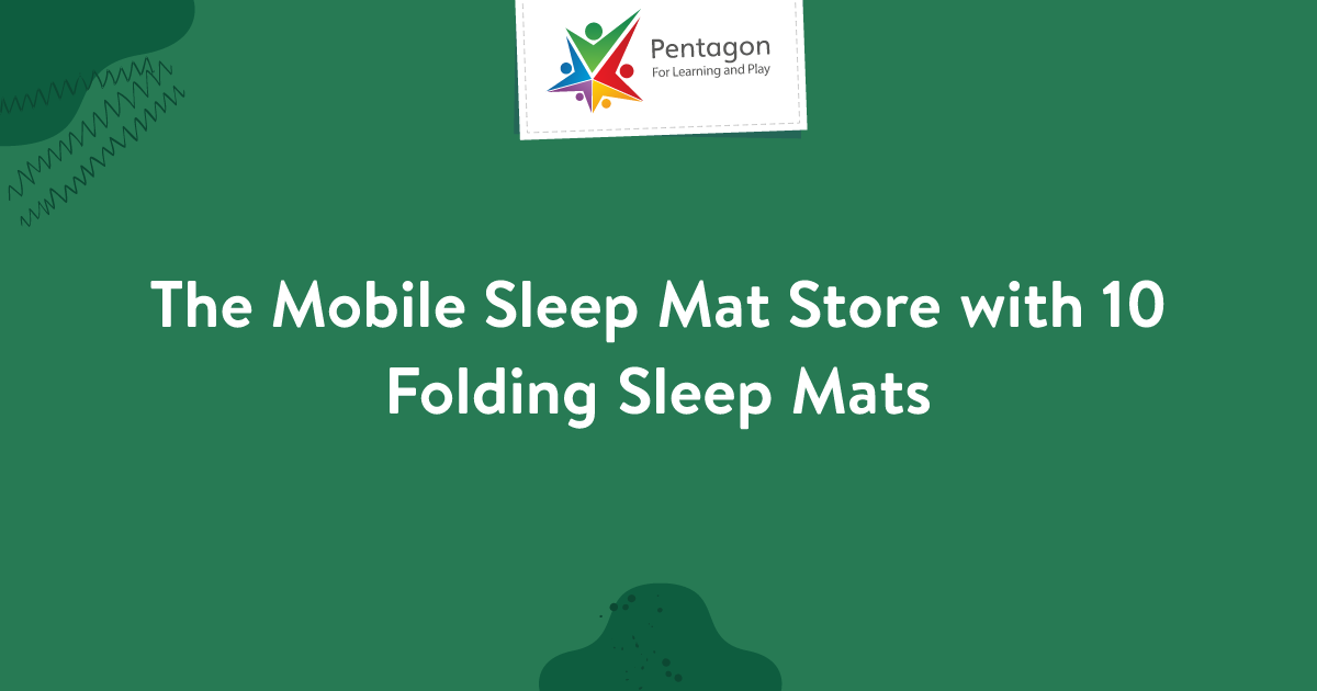 The Mobile Sleep Mat Store with 10 Folding Sleep Mats | Pentagon Play