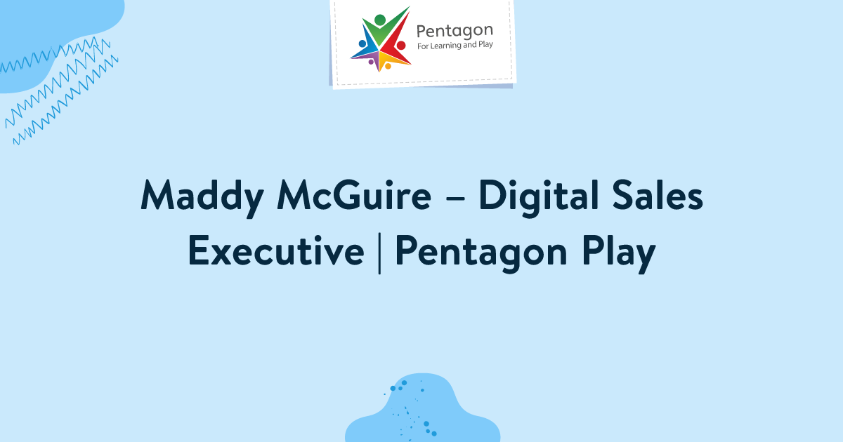 Maddy McGuire – Digital Sales Executive | Pentagon Play | Pentagon Play